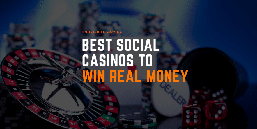 Best Social Casinos with Real Money in the USA (2025) - Indivisible Gaming